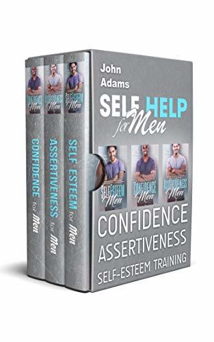 Self Help for Men: Confidence, Assertiveness and Self-Esteem Training ...