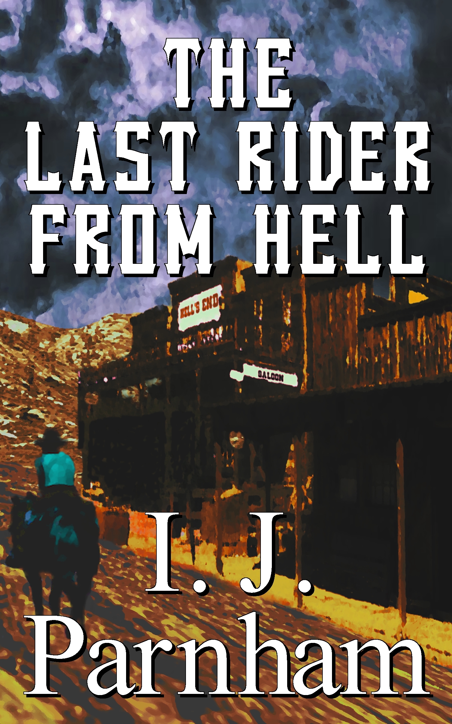 The Last Rider from Hell (Cassidy Yates, #2) by I.J. Parnham | Goodreads