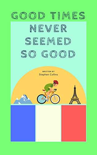 Good Times Never Seemed So Good by Stephen Collins | Goodreads
