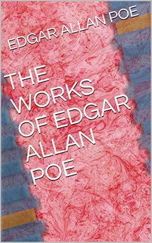 THE WORKS OF EDGAR ALLAN POE by Edgar Allan Poe | Goodreads