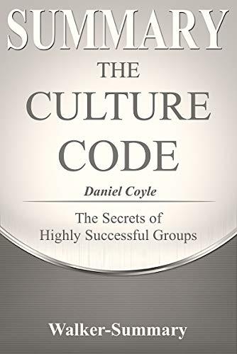 Summary: The Culture Code by Daniel Coyle - The Secrets of Highly ...