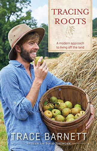 Tracing Roots: A Modern Approach to Living Off the Land by Trace ...