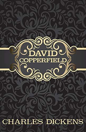 David Copperfield (Annotated) by Charles Dickens | Goodreads