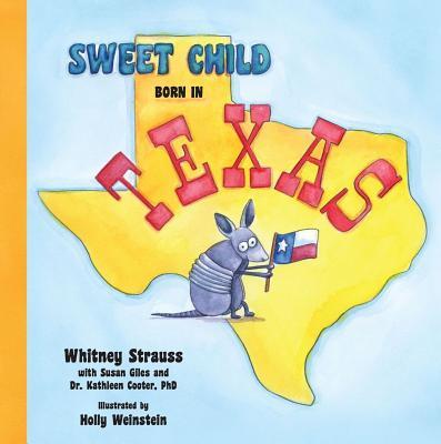 Sweet Child Born in Texas (Sweet Child Born in the United States) by ...