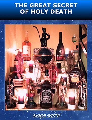 The Great Secret of Holy Death by Maga Beth | Goodreads