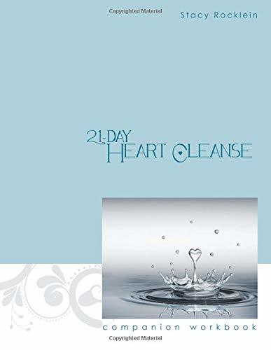 Heart Cleanse: Companion Workbook by Stacy Rocklein | Goodreads