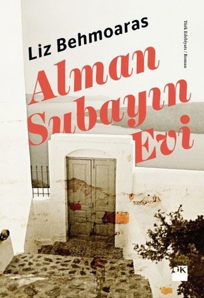 Alman Subayın Evi by Liz Behmoaras | Goodreads