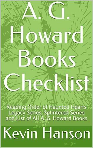 A. G. Howard Books Checklist: Reading Order of Haunted Hearts Legacy ...