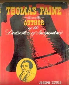 Thomas Paine Author of the Declaration of Independence by Joseph Lewis ...