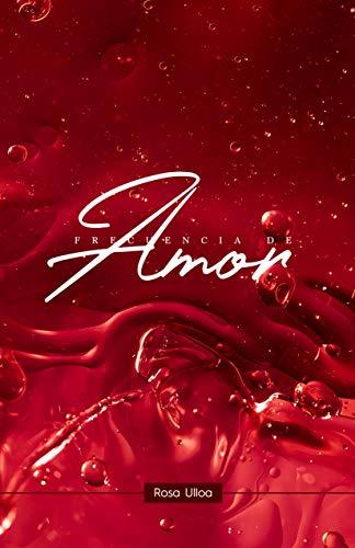 Frecuencia de Amor (Spanish Edition) by ROSA ULLOA | Goodreads