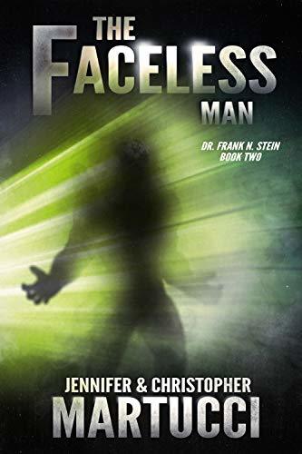 Dr. Frank N. Stein: The Faceless Man (Book 2) by Jennifer Martucci ...