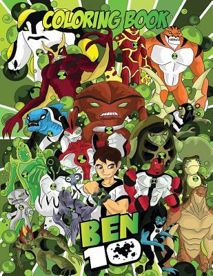 Ben 10 Coloring Book: Coloring Book for Kids and Adults with Fun, Easy ...