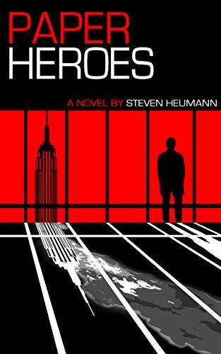 Paper Heroes by Steven Heumann | Goodreads