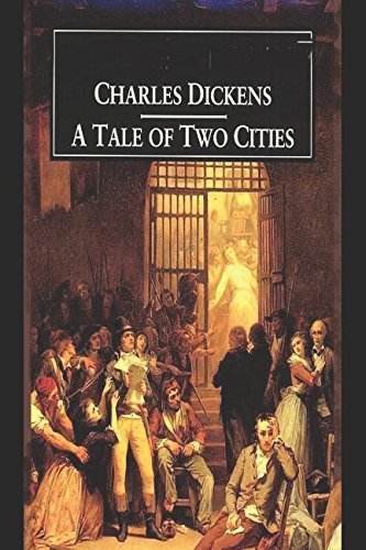 A Tale of Two Cities: (Annotated) by Charles Dickens | Goodreads