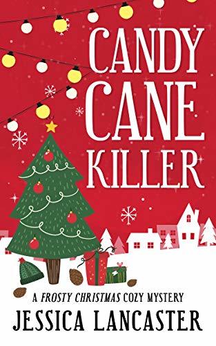 Candy Cane Killer by Jessica Lancaster | Goodreads