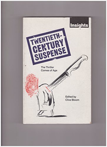Twentieth-century Suspense by Clive Bloom | Goodreads