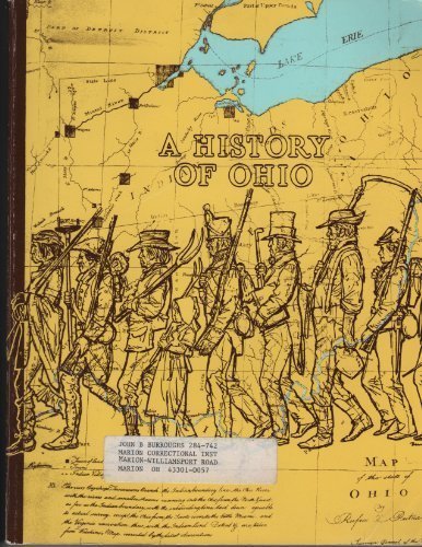 A History of Ohio by Eugene H. Roseboom and Francis P. Weisenburger ...