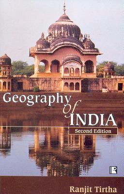 Geography of India by Ranjit Tirtha | Goodreads
