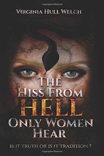 The Hiss from Hell Only Women Hear: Is It Truth or Is It Tradition? by ...