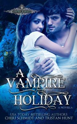 A Vampire Holiday: A Novella (Fateful Vampires) by Cheri Schmidt ...