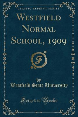 Westfield Normal School, 1909 by Westfield State University | Goodreads