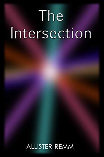 The Intersection by Allister Remm | Goodreads