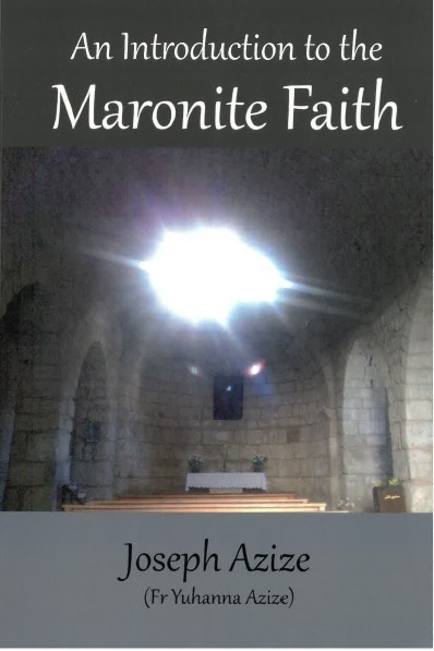 An Introduction to the Maronite Faith by Joseph Azize | Goodreads
