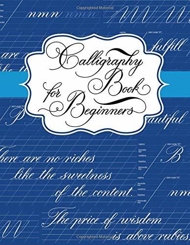 Calligraphy Book for Beginners: Calligraphy Lettering Workbook Teaching ...