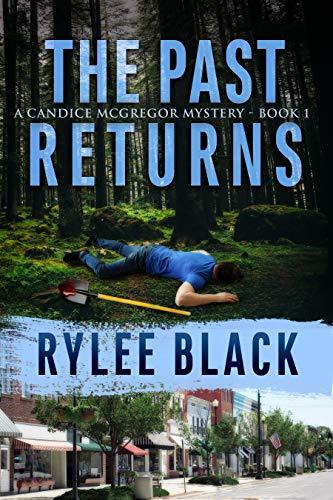 The Past Returns: A Candice McGregor Mystery - Book 1 by Rylee Black ...