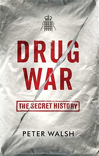 Drug War by Peter Walsh | Goodreads