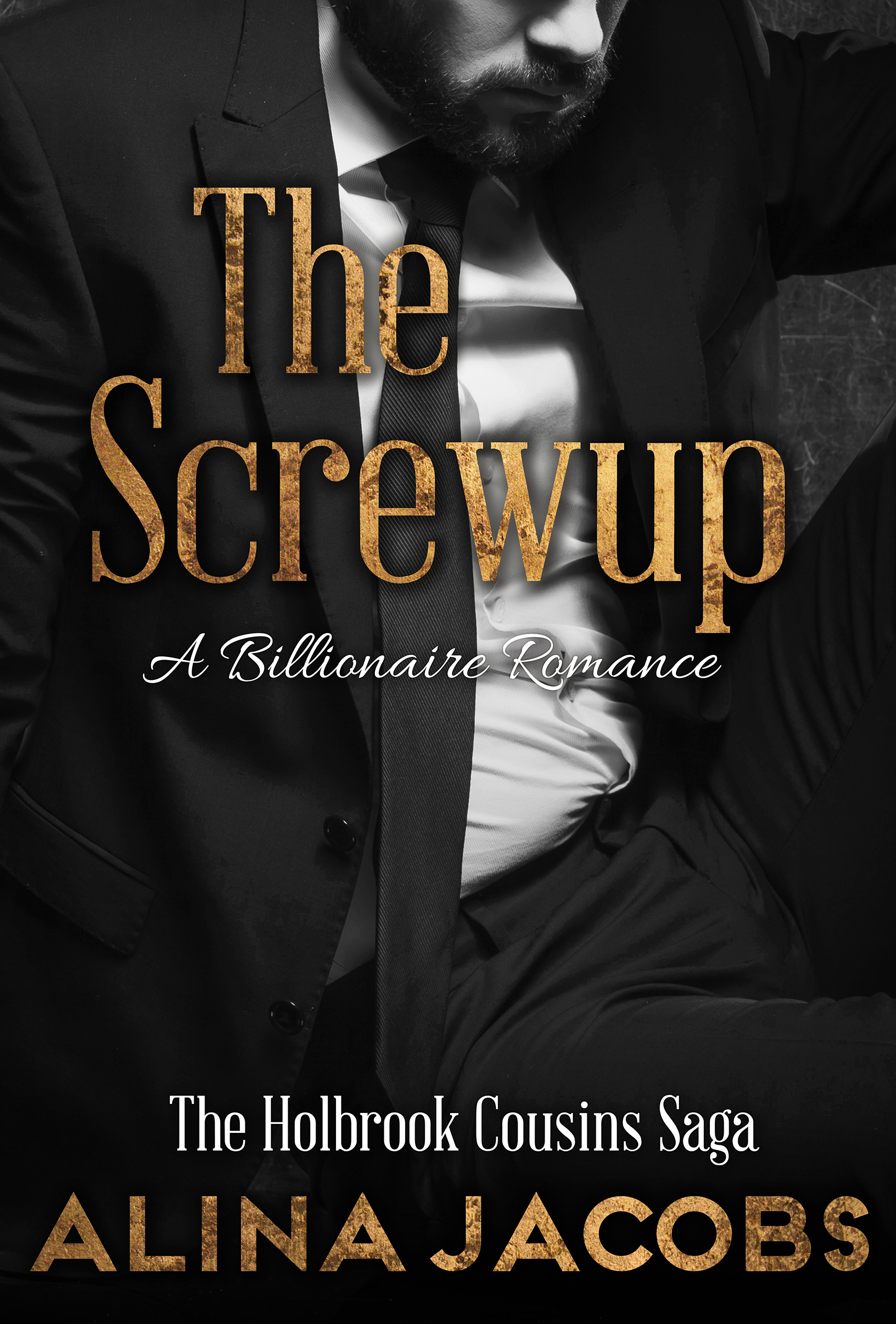 The Screwup (The Holbrook Cousins Saga, #2) by Alina Jacobs | Goodreads