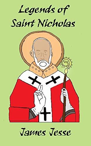 Legends of Saint Nicholas by James Jesse | Goodreads