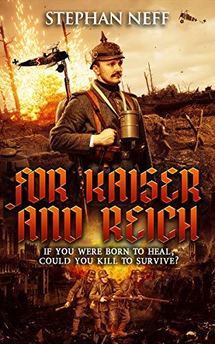 For Kaiser and Reich: If you were born to heal, could you kill to ...