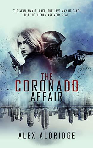 The Coronado Affair by Alex Aldridge | Goodreads