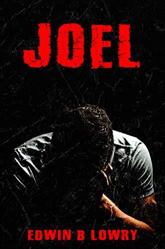 Joel by Edwin B. Lowry | Goodreads