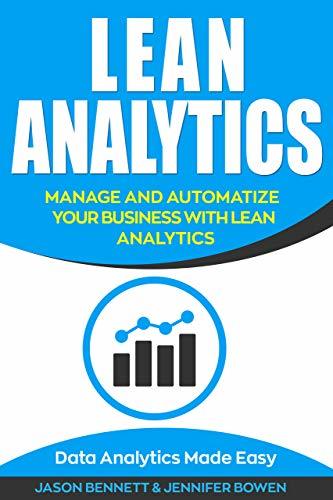 Lean Analytics: Manage and Automatize Your Business with Lean Analytics ...