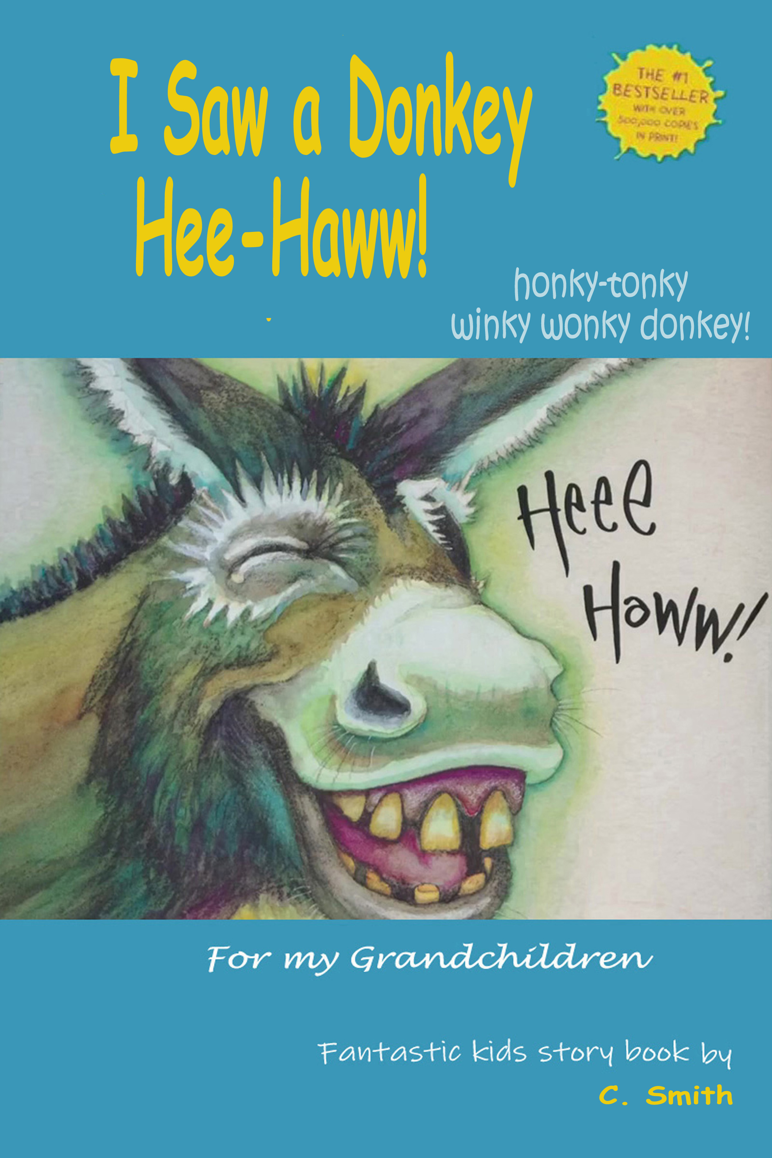 I Saw a Donkey Hee-Haww! by C. Smith | Goodreads