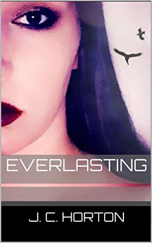 Everlasting (Eternal Series Book 1) by J.C. Horton | Goodreads
