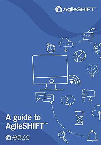 A Guide to Agile Shift by AXELOS Limited | Goodreads