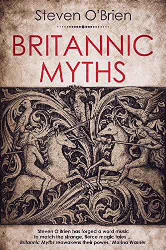 Britannic Myths by Steven O'Brien | Goodreads