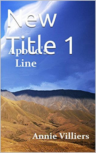Apollo's Line by Annie Villiers | Goodreads