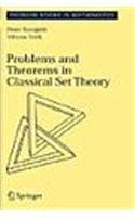 PROBLEMS AND THEOREMS IN CLASSICAL SET THEORY by Vilmos (Contributor) Komjath, Peter (Author ...