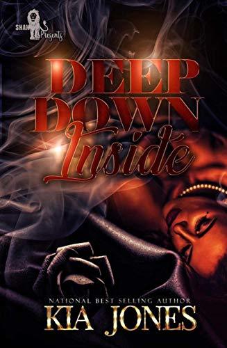 Deep Down Inside by Kia Jones | Goodreads