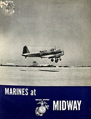 Marines at Midway by Robert Debs Heinl Jr. | Goodreads