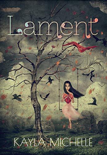 Lament by Kayla Michelle | Goodreads