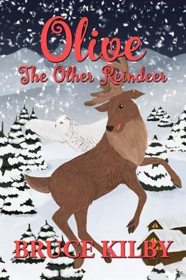 Olive The Other Reindeer by Bruce Kilby | Goodreads