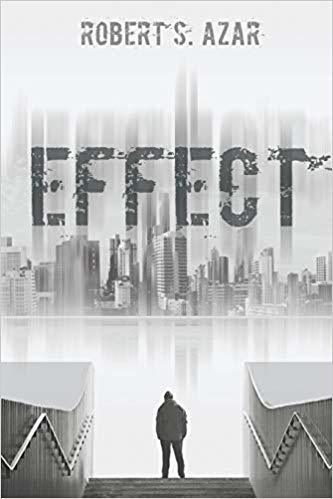 Effect by Robert Azar | Goodreads