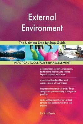 External Environment The Ultimate Step-By-Step Guide by Gerardus ...