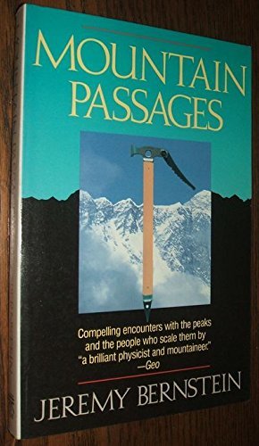 Mountain Passages by Jeremy Bernstein | Goodreads