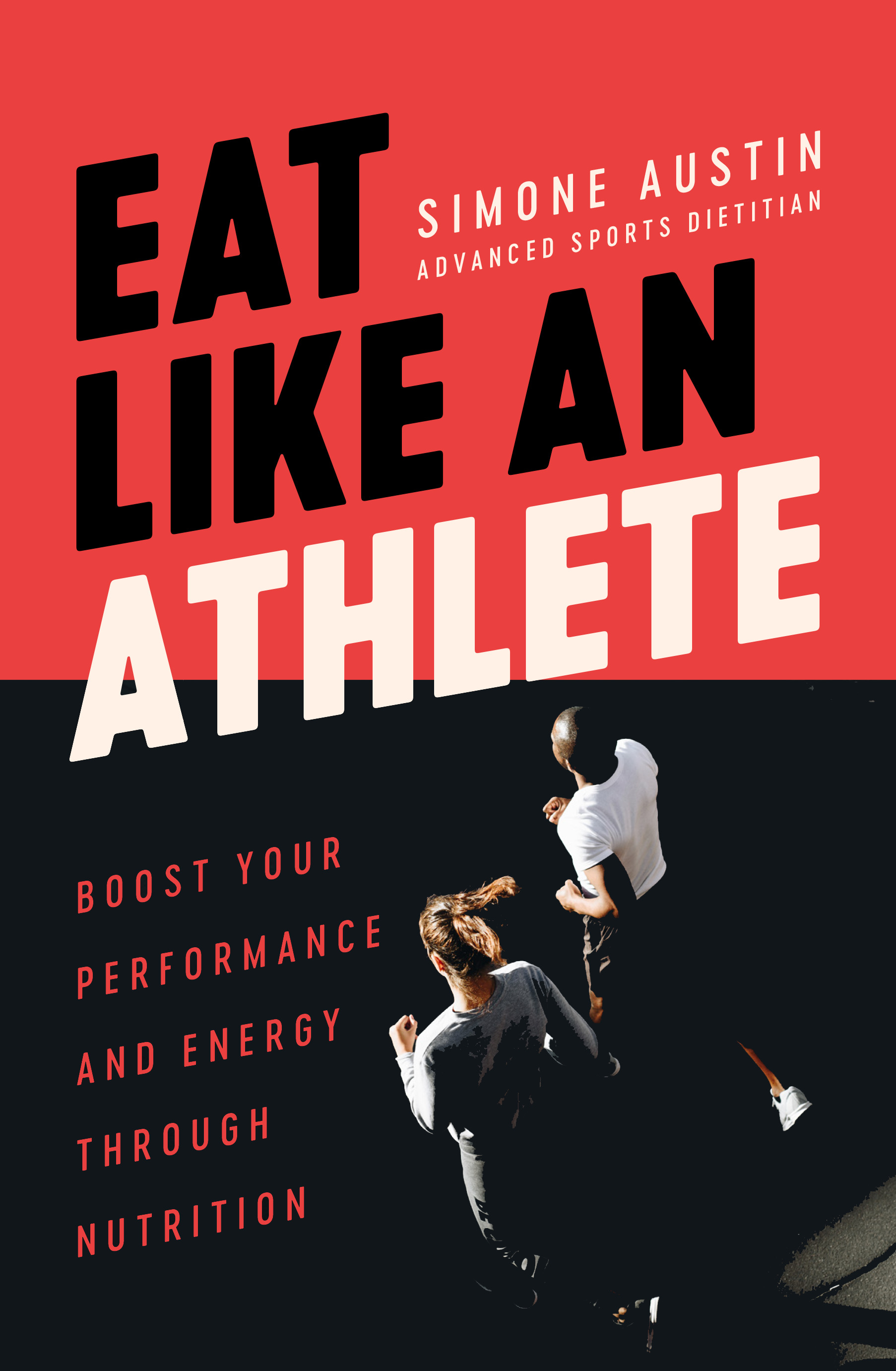 Eat Like an Athlete by Simone Austin | Goodreads